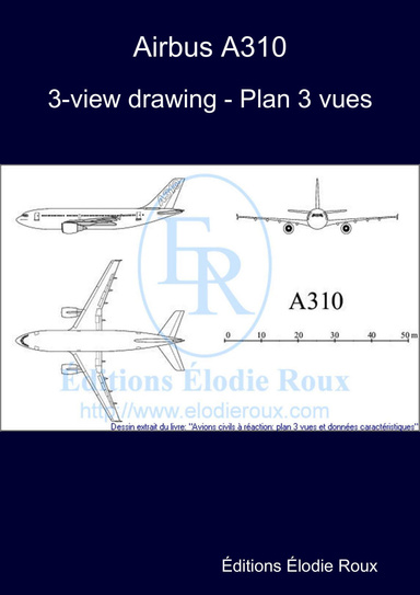 3-view drawing - Plan 3 vues - Airbus A310