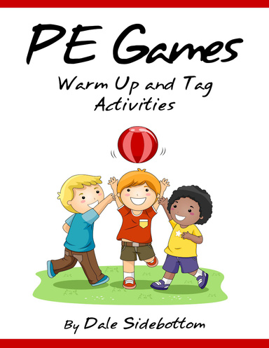 PE Games: Warm Up and Tag Activities