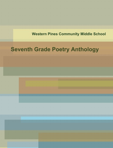 Seventh Grade Poetry Anthology
