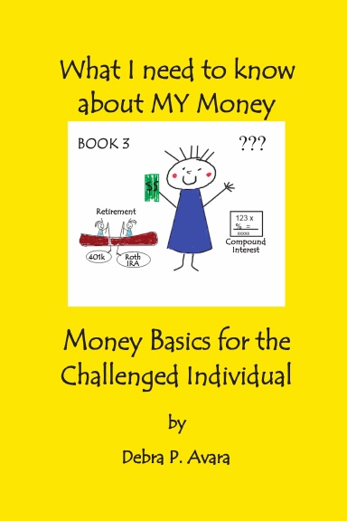 What I need to know about My Money, Money Basics for the Challenged ...