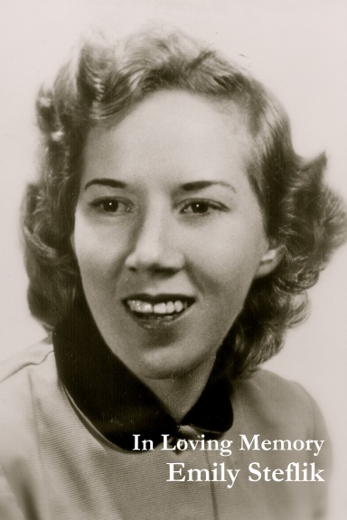 In Loving Memory Emily Steflik