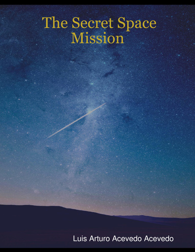 The Secret Space Mission