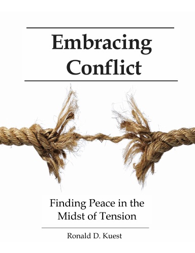 Embracing Conflict - Finding Peace in the Midst of Tension