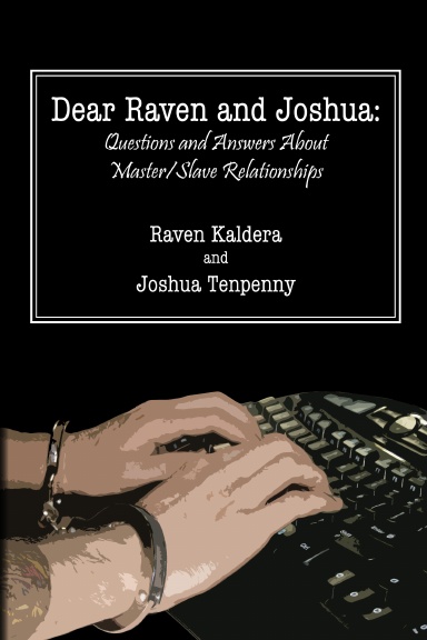 Dear Raven and Joshua: Questions and Answers About Master/Slave ...