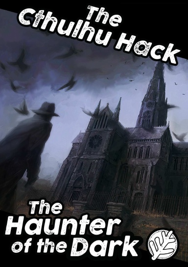 The Cthulhu Hack: The Haunter of the Dark