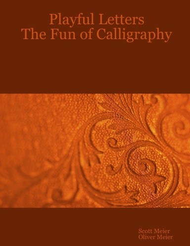 Playful Letters: The Fun of Calligraphy