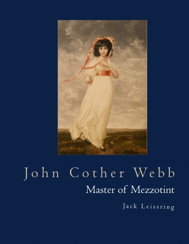 John Cother Webb, Master of Mezzotint