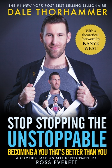 Stop Stopping The Unstoppable: Becoming A You That's Better Than You
