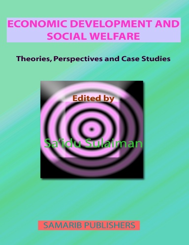 ECONOMIC DEVELOPMENT AND SOCIAL WELFARE:Theories, Perspectives and Case ...