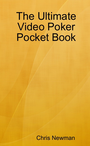 The Ultimate Video Poker Pocket Book