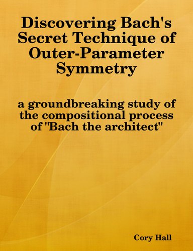 Discovering Bach's Secret Technique of Outer-Parameter Symmetry