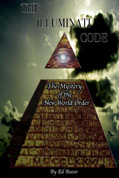 THE ILLUMINATI CODE: The Mystery of the New World Order