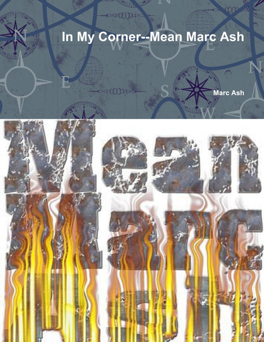In My Corner--Mean Marc Ash
