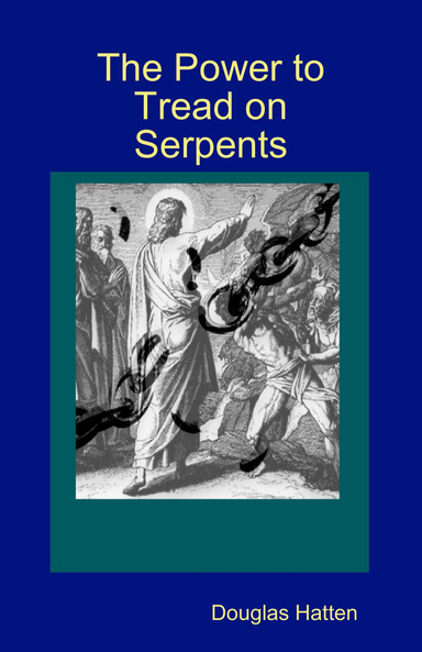 The Power To Tread On Serpents
