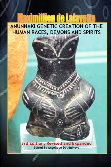 Anunnaki Genetic Creation of the Human Races, Demons and Spirits. 3rd ...