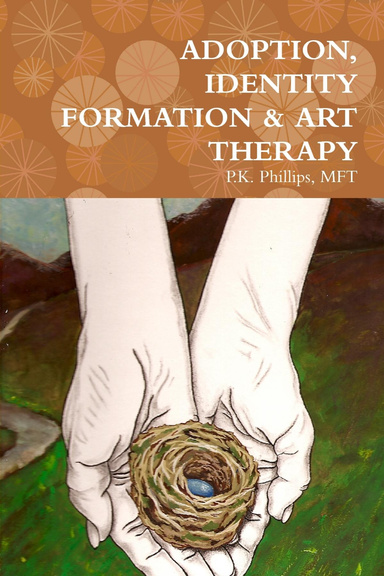 ADOPTION, IDENTITY FORMATION & ART THERAPY