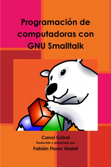 Programación de computadoras con GNU Smalltalk
