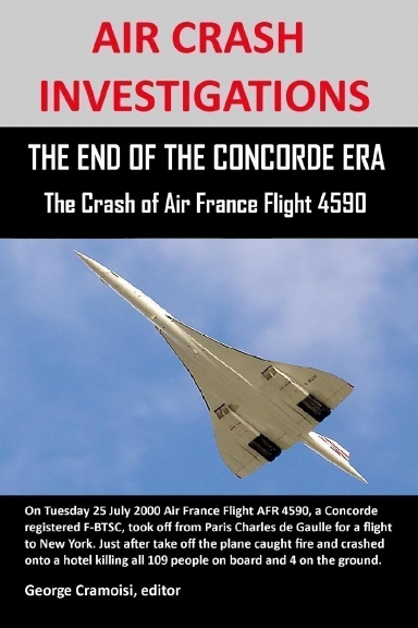 AIR CRASH INVESTIGATIONS: THE END OF THE CONCORDE ERA, The Crash of Air ...