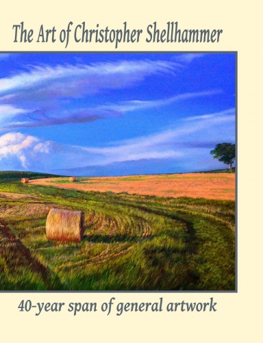 The Art of Christopher Shellhammer 40-year span of general artwork