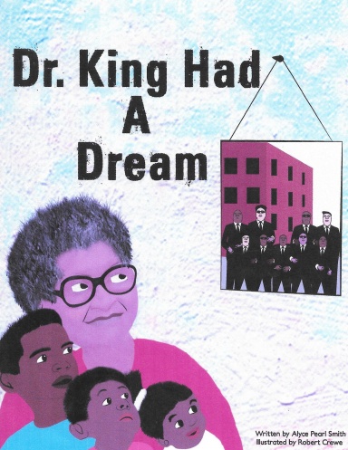 DR. KING HAD A DREAM