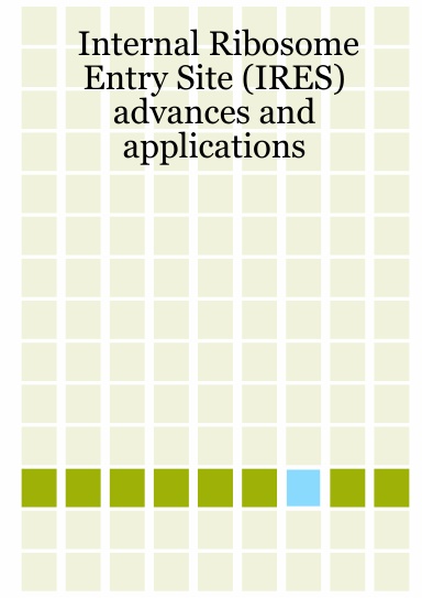 Internal Ribosome Entry Site (IRES) advances and applications