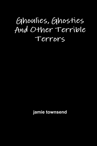 Ghoulies, Ghosties And Other Terrible Terrors