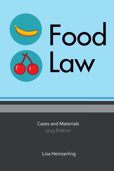Food Law: Cases and Materials