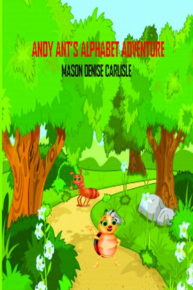 Andy Ant's Alphabet Adventure