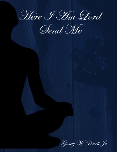 Here I Am Lord Send Me