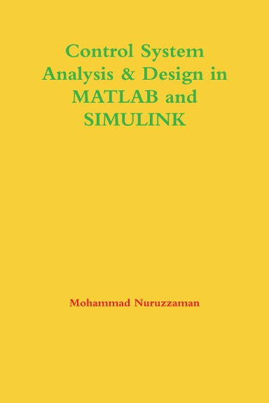 Control System Analysis And Design In Matlab And Simulink