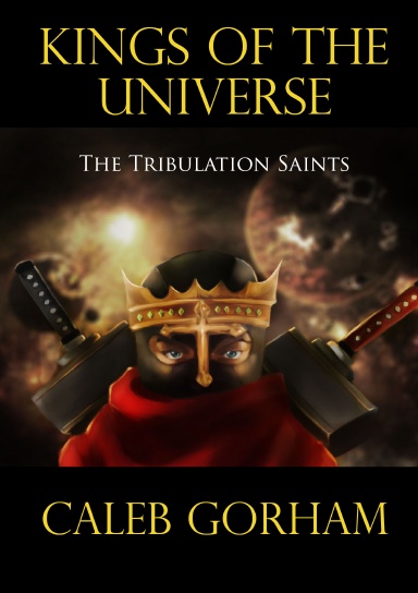 Kings of the Universe