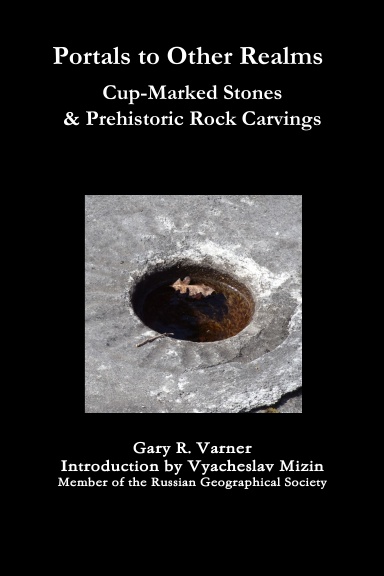 Portals to Other Realms: Cup-Marked Stones and Prehistoric Rock Carvings
