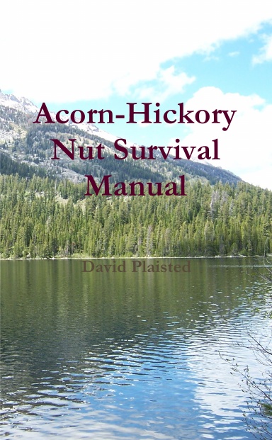 Acorn-Hickory Nut Survival Manual