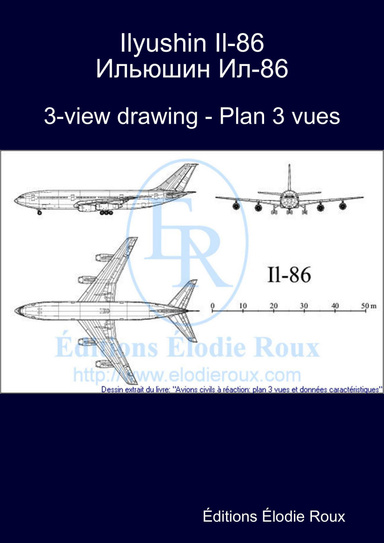 3-view drawing - Plan 3 vues - Ilyushin Il-86 Ильюшин Ил-86