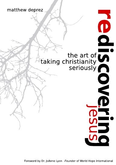 Rediscovering Jesus: The Art of Taking Christianity Seriously