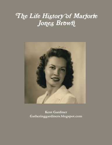 The Life History of Marjorie Jones Brown