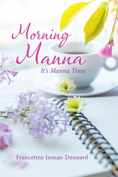 Morning Manna: It’s Manna Time