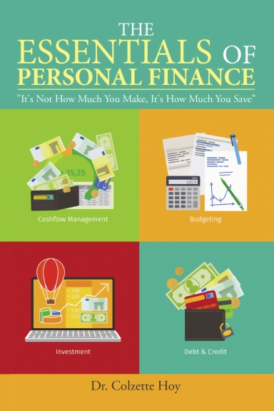 The Essentials of Personal Finance: "It's Not How Much You Make, It's ...