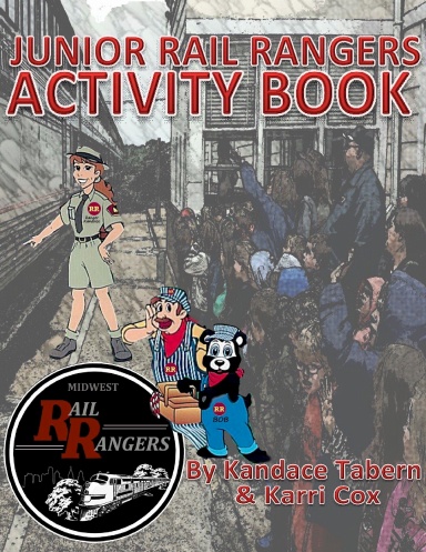 Midwest Rail Rangers: Junior Rail Rangers Activity Book