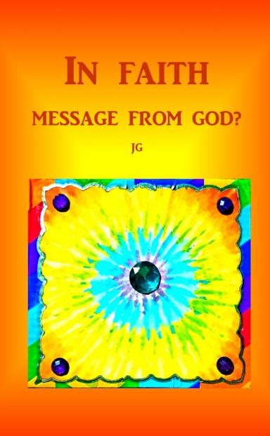 IN FAITH: Message From God?