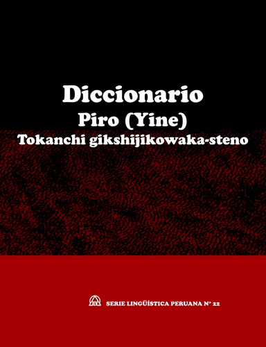 Diccionario Piro (Yine) (SLP N° 22)