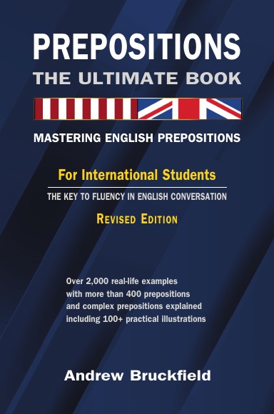 Prepositions: The Ultimate Book - Mastering English Prepositions