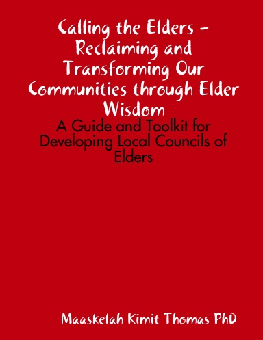 Calling the Elders - Reclaiming and Transforming Our Communities ...