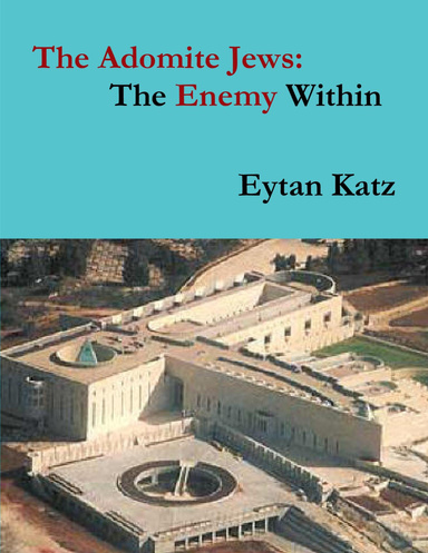 The Adomite Jews: The Enemy Within