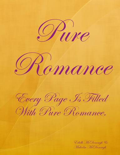 Pure Romance - Every Page Is Filled With Pure Romance