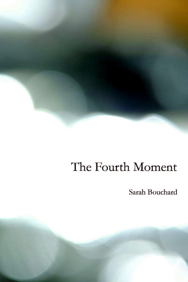 The Fourth Moment (revised)