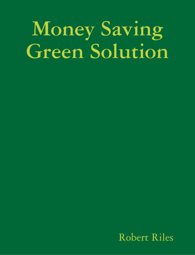 Money Saving Green Solution
