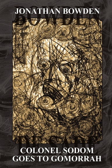 Colonel Sodom Goes To Gomorrah