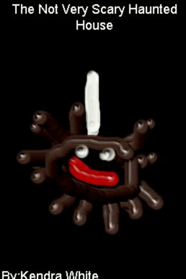 The Not Very Scary Haunted House