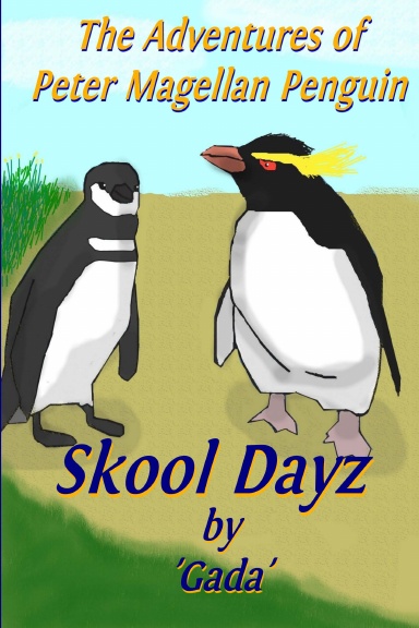 Peter Magellan Penguin- Skool Dayz